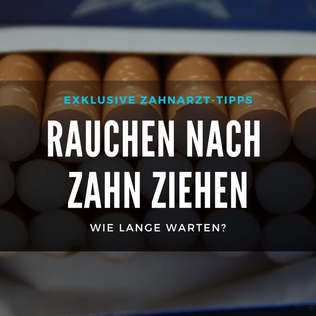 6 Stunden nach Zahn ziehen rauchen: Wie lange warten?